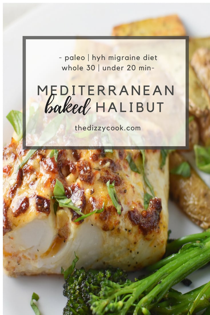 Mediterranean Baked Halibut - The Dizzy Cook