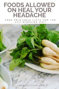 Foods Allowed on the Heal Your Headache Migraine Diet - The Dizzy Cook