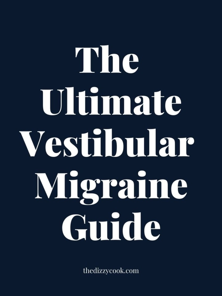 Vestibular Migraine Symptoms - The Dizzy Cook