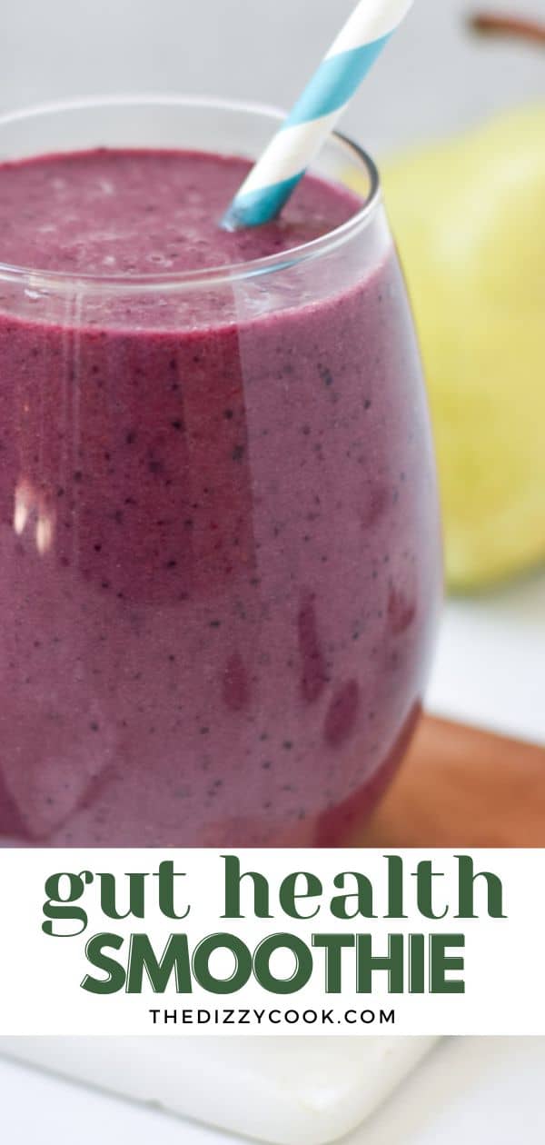 Gut Health Smoothie - The Dizzy Cook